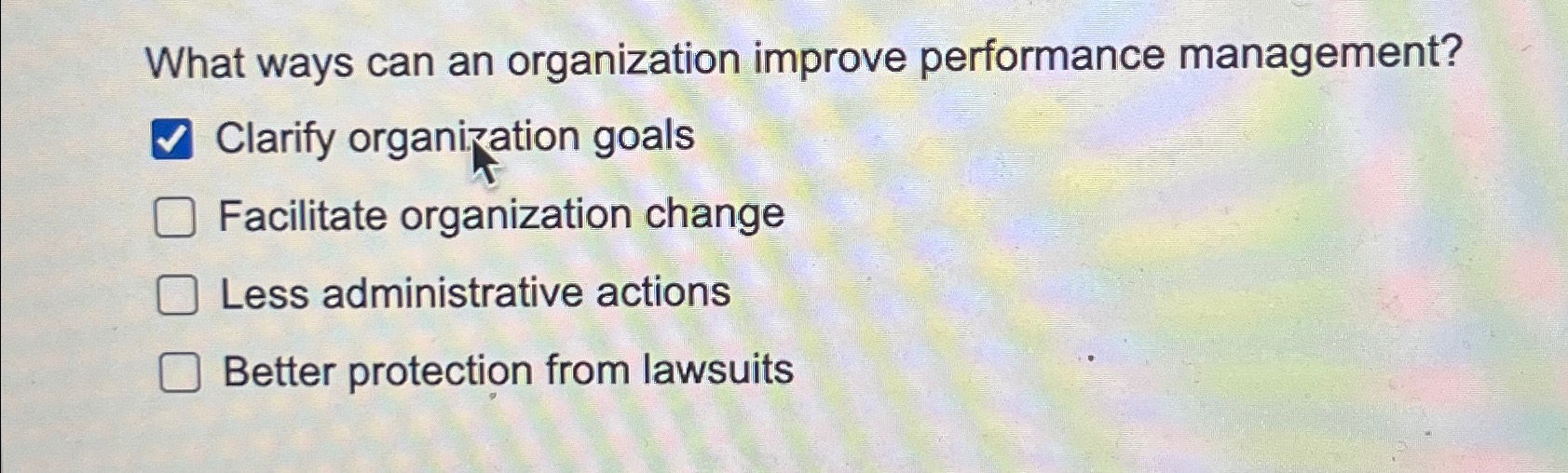 Solved What ways can an organization improve performance | Chegg.com