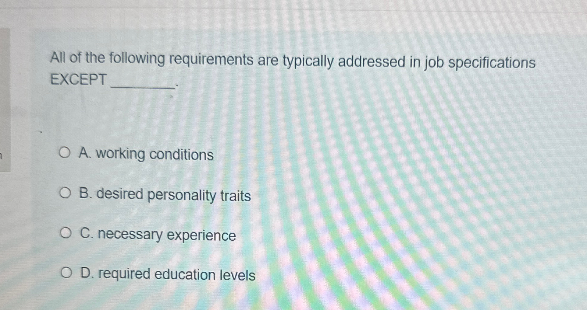 Solved All of the following requirements are typically | Chegg.com