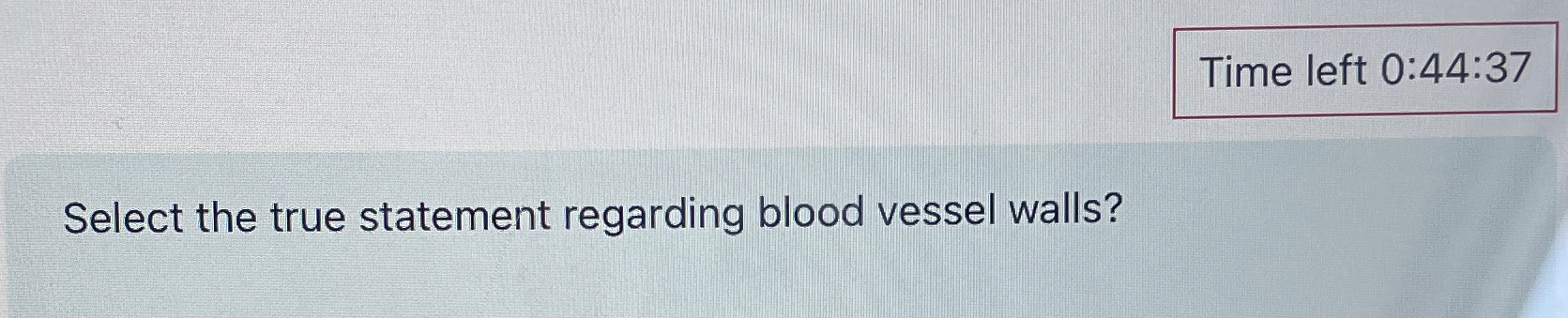 Solved Select the true statement regarding blood vessel | Chegg.com