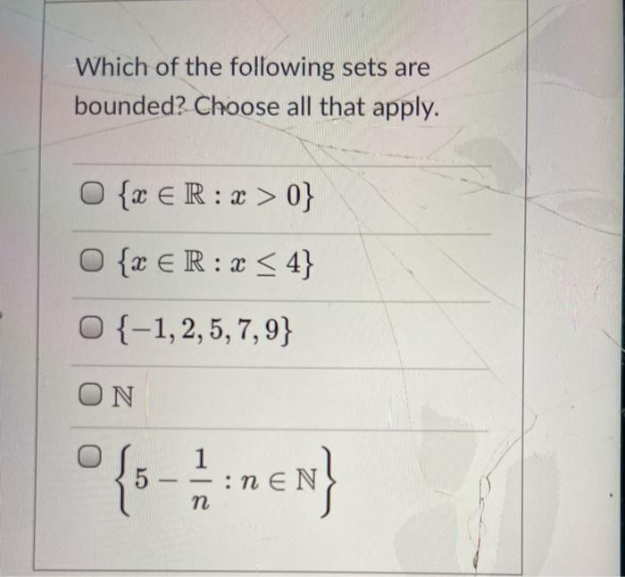 Solved Which of the following sets are bounded? Choose all | Chegg.com