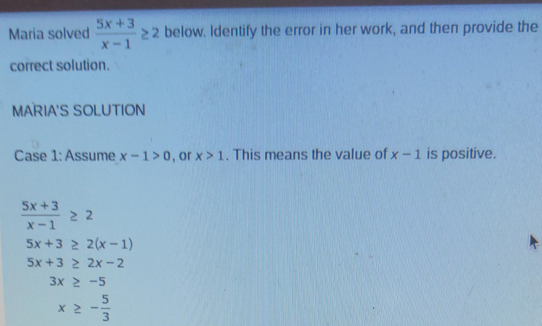 Solved Maria solved x−15x+3≥2 below. Identify the error in | Chegg.com Solved Maria solved x−15x+3≥2 below. Identify the error in | Chegg.com