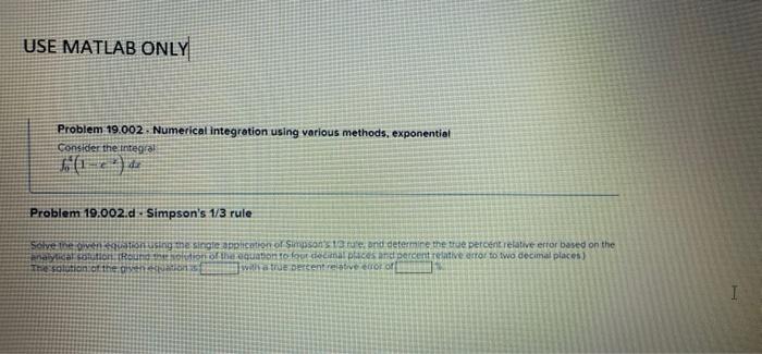 Solved USE MATLAB ONLY Problem 19.002. Numerical integration | Chegg.com
