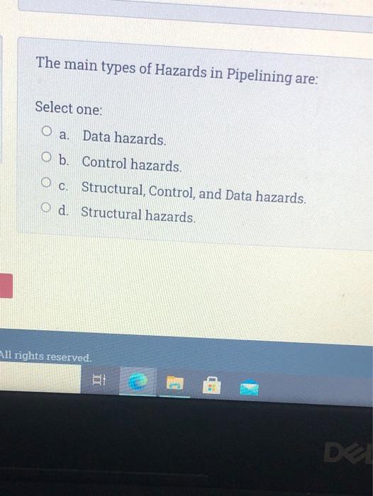 Solved The main types of Hazards in Pipelining are: Select | Chegg.com