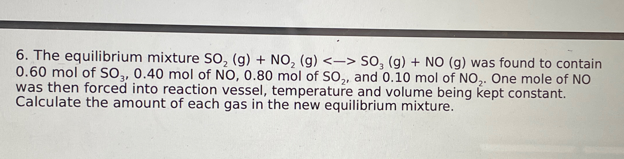 Solved The equilibrium mixture SO2(g)+NO2(g)