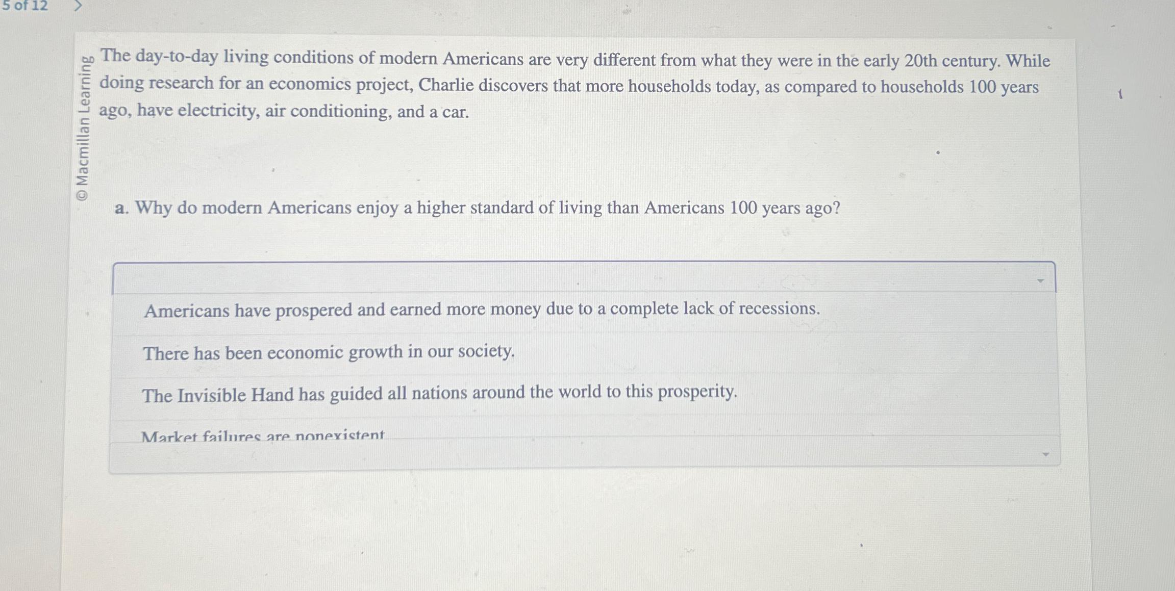 Solved The day-to-day living conditions of modern Americans | Chegg.com