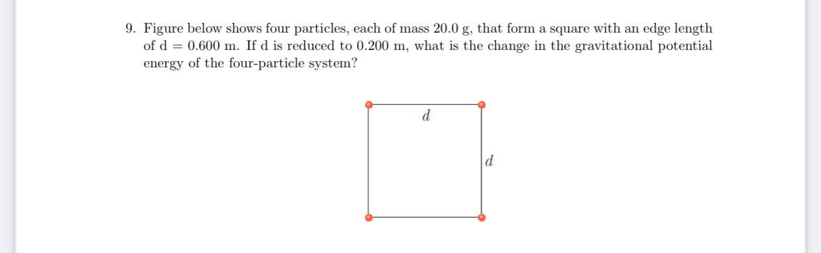 Solved by an EXPERT Figure below shows four particles, each of mass 20.0 | Chegg.com