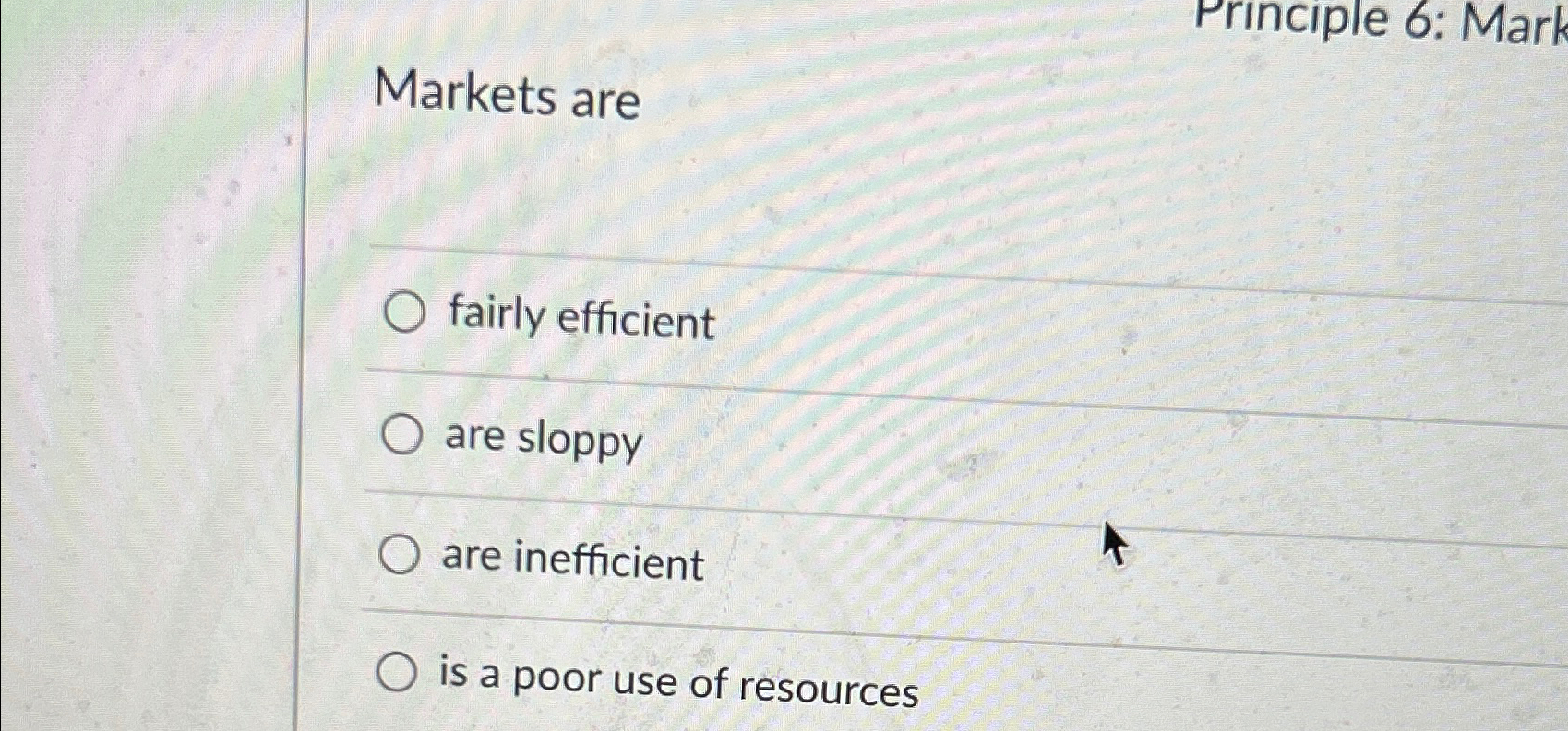 Solved Markets arefairly efficientare sloppyare | Chegg.com