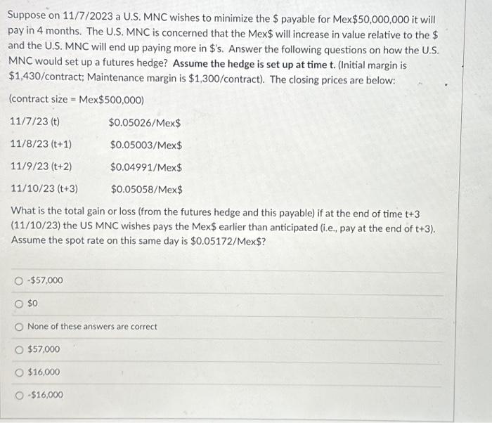 Solved Suppose on 11/7/2023 a U.S. MNC wishes to minimize | Chegg.com