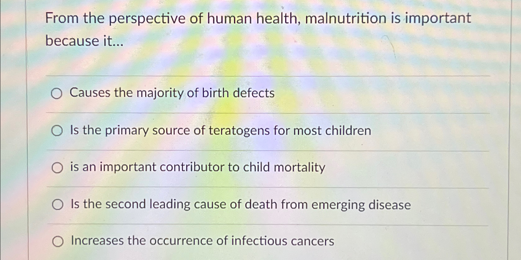 Solved From the perspective of human health, malnutrition is | Chegg.com