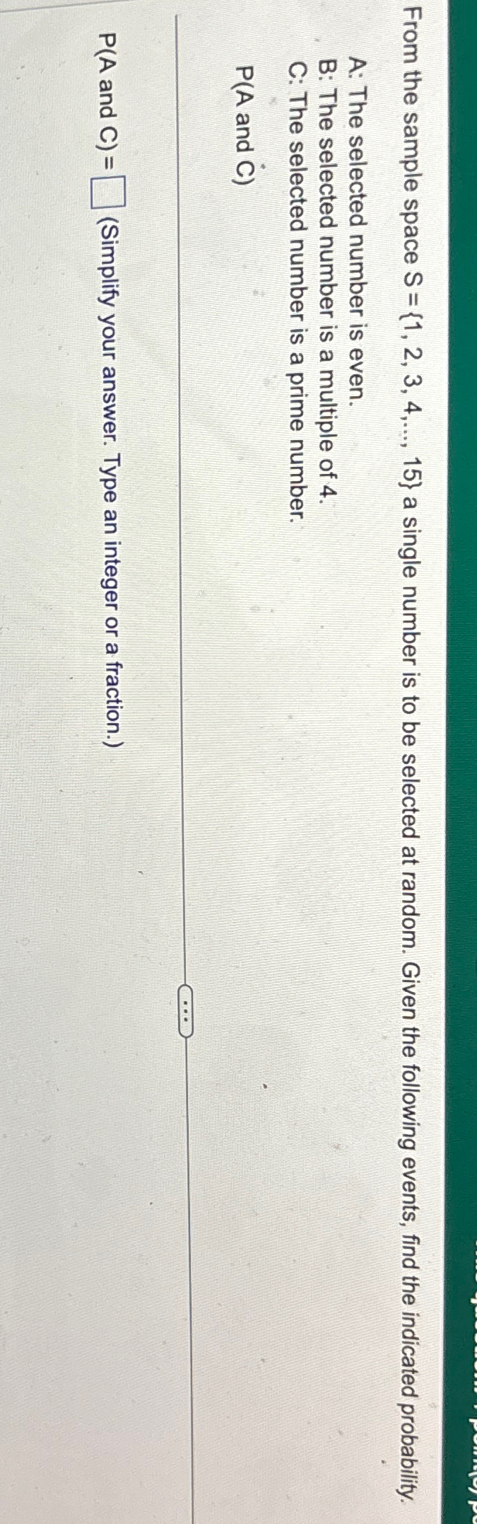 Solved From the sample space S={1,2,3,4,dots,15} ﻿a single | Chegg.com