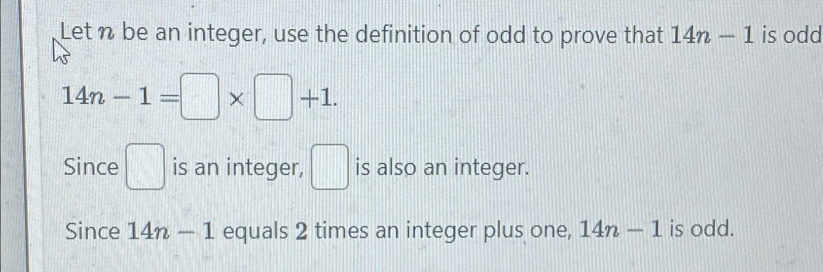 Solved Let n ﻿be an integer, use the definition of odd to | Chegg.com