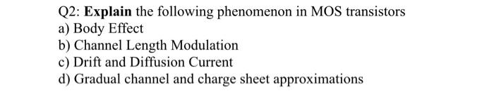 Solved Q2: Explain the following phenomenon in MOS | Chegg.com