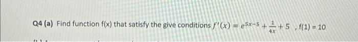 Solved Q4 (a) Find function f(x) that satisfy the give | Chegg.com