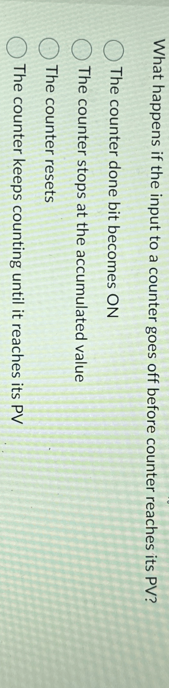 Solved What happens if the input to a counter goes off | Chegg.com