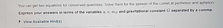 Solved You can get two equations for conserved quantities. | Chegg.com