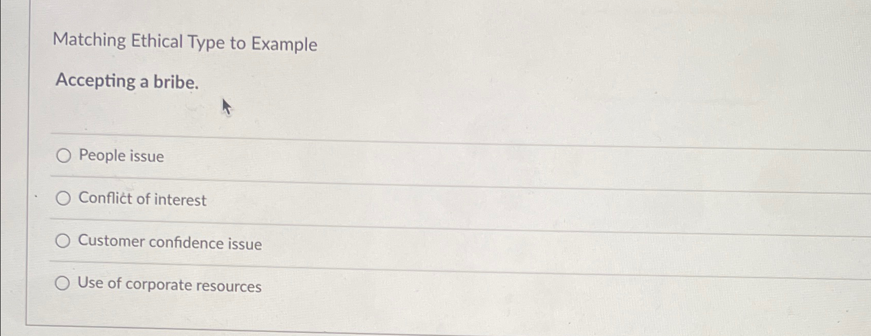 Solved Matching Ethical Type to ExampleAccepting a | Chegg.com