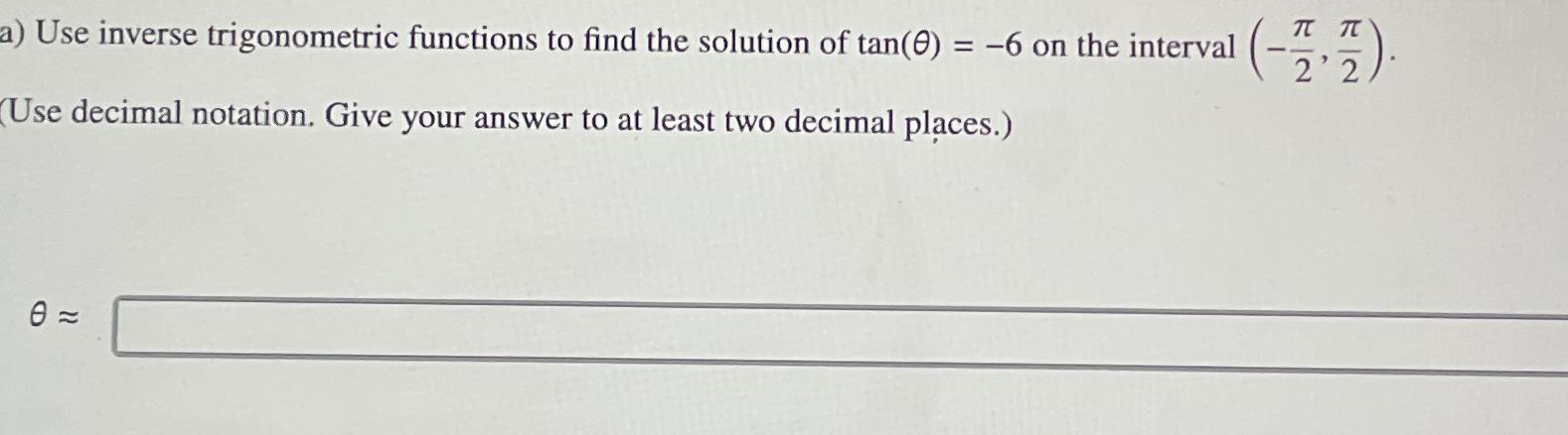 Solved a) ﻿Use inverse trigonometric functions to find the | Chegg.com