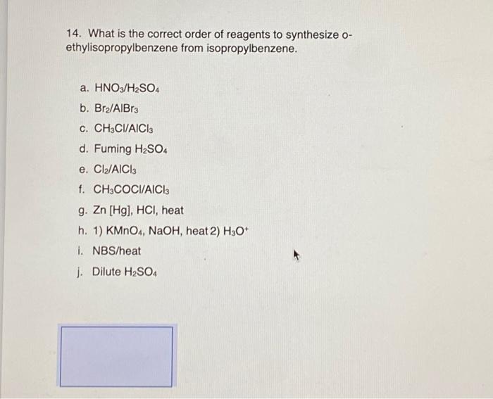 Solved 14. What is the correct order of reagents to | Chegg.com