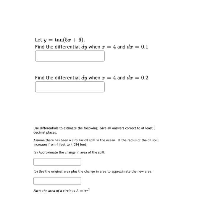 Solved Let y=tan(5x+6). Find the differential dy when x=4 | Chegg.com