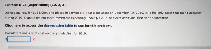 Solved Exercise 8-25 (Algorithmic) (LO. 2, 3) Diana | Chegg.com