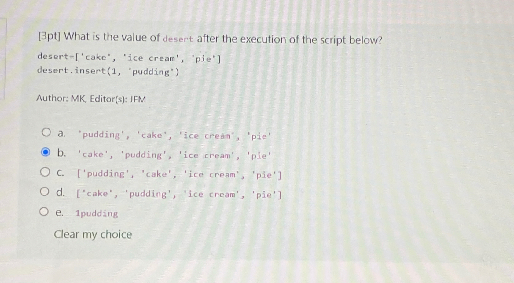 Solved [3pt] ﻿What is the value of desert after the | Chegg.com