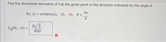 Solved Find the directional derivative of f at the given | Chegg.com