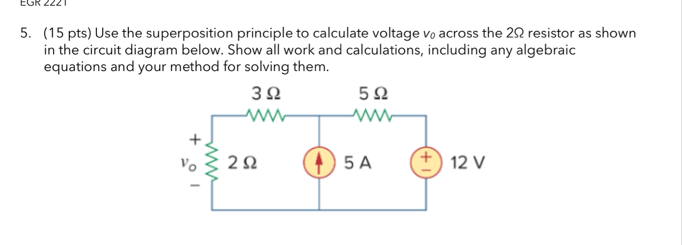 Solved 5. ( 15 ﻿pts ) ﻿Use the superposition principle to | Chegg.com