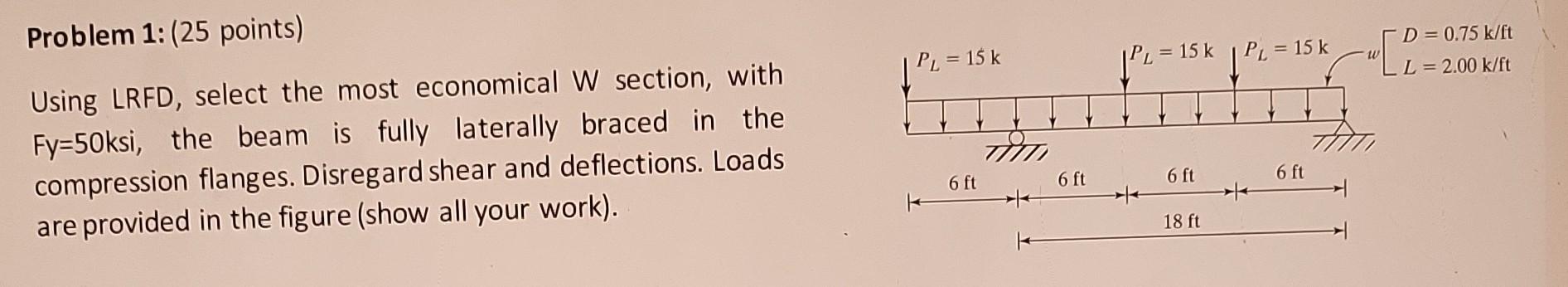 Solved Problem 1: (25 points) Using LRFD, select the most | Chegg.com