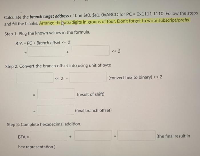Solved Calculate the branch target address of bne $t0,$s1, | Chegg.com