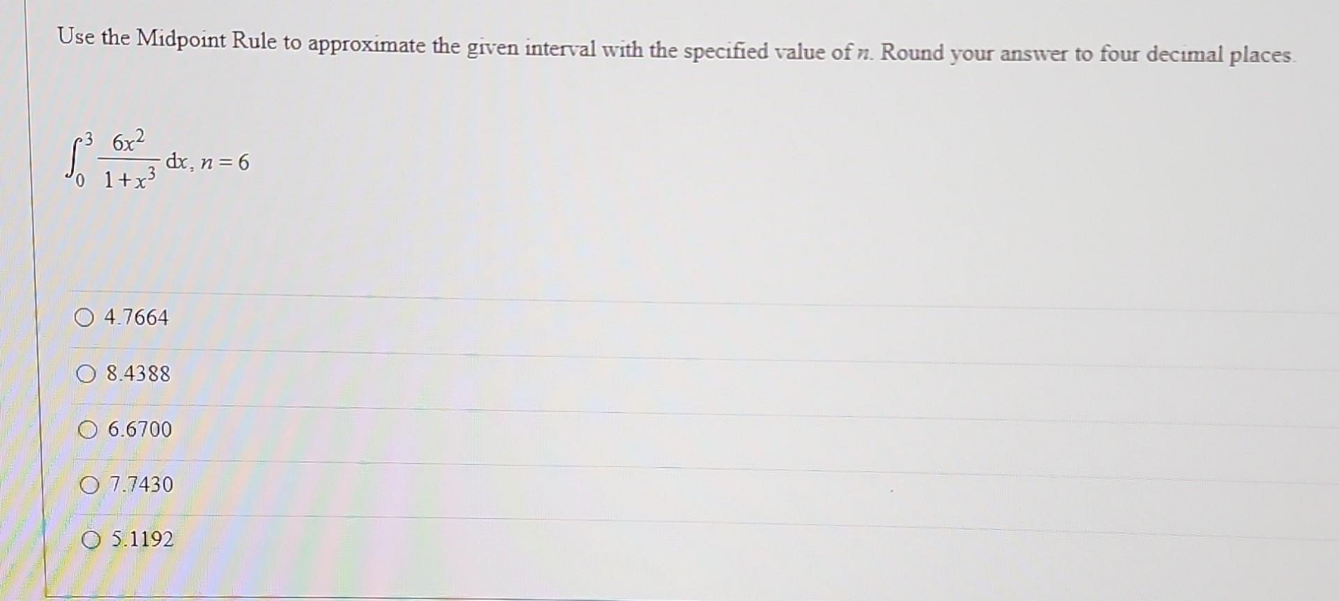 Solved Use the Midpoint Rule to approximate the given | Chegg.com