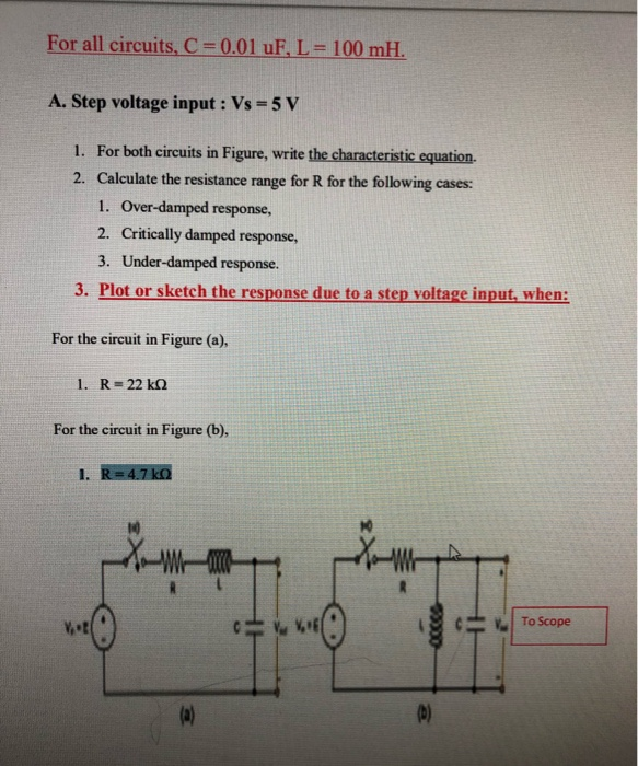 Solved For all circuits, C = 0.01 uF, L = 100 mH. A. Step | Chegg.com