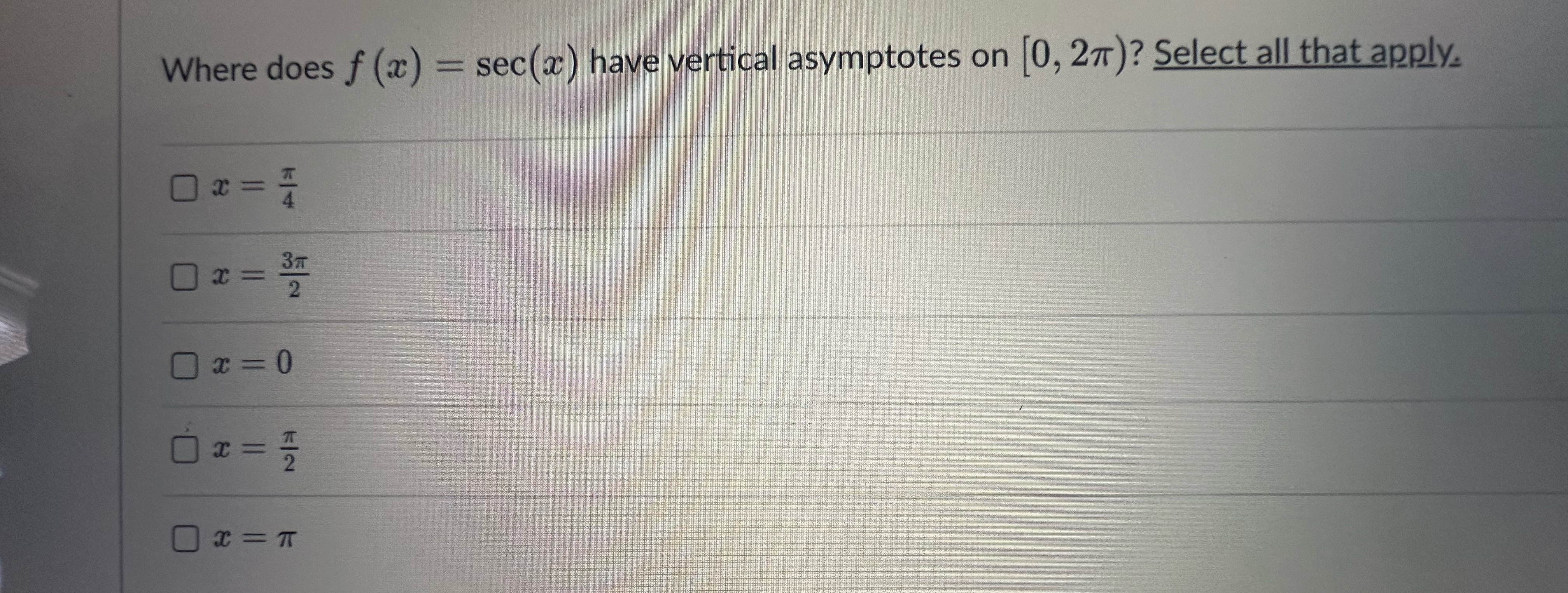 Solved Where does f(x)=sec(x) ﻿have vertical asymptotes on | Chegg.com