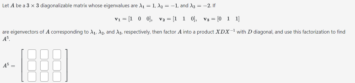 Solved Let A ﻿be a 3×3 ﻿diagonalizable matrix whose | Chegg.com