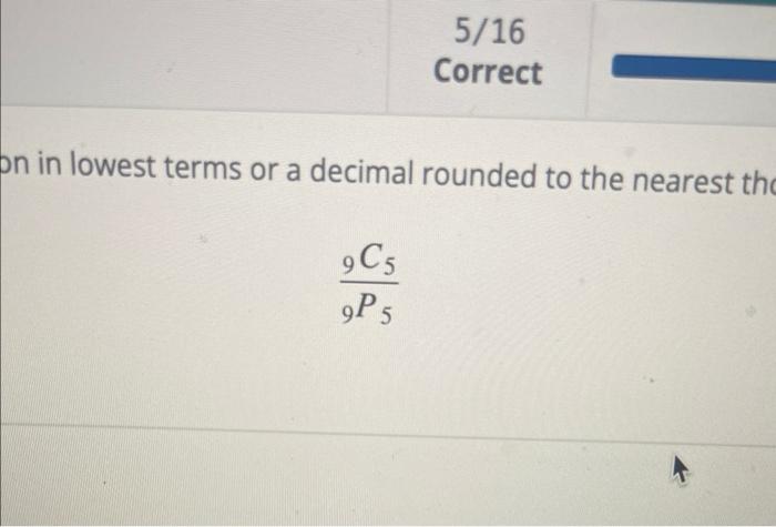 Solved on in lowest terms or a decimal rounded to the | Chegg.com