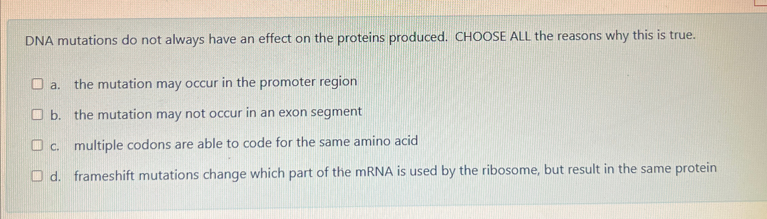 Solved DNA mutations do not always have an effect on the | Chegg.com