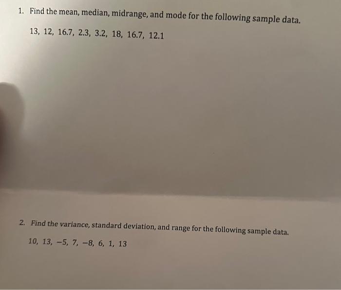 Solved 1. Find the mean, median, midrange, and mode for the | Chegg.com