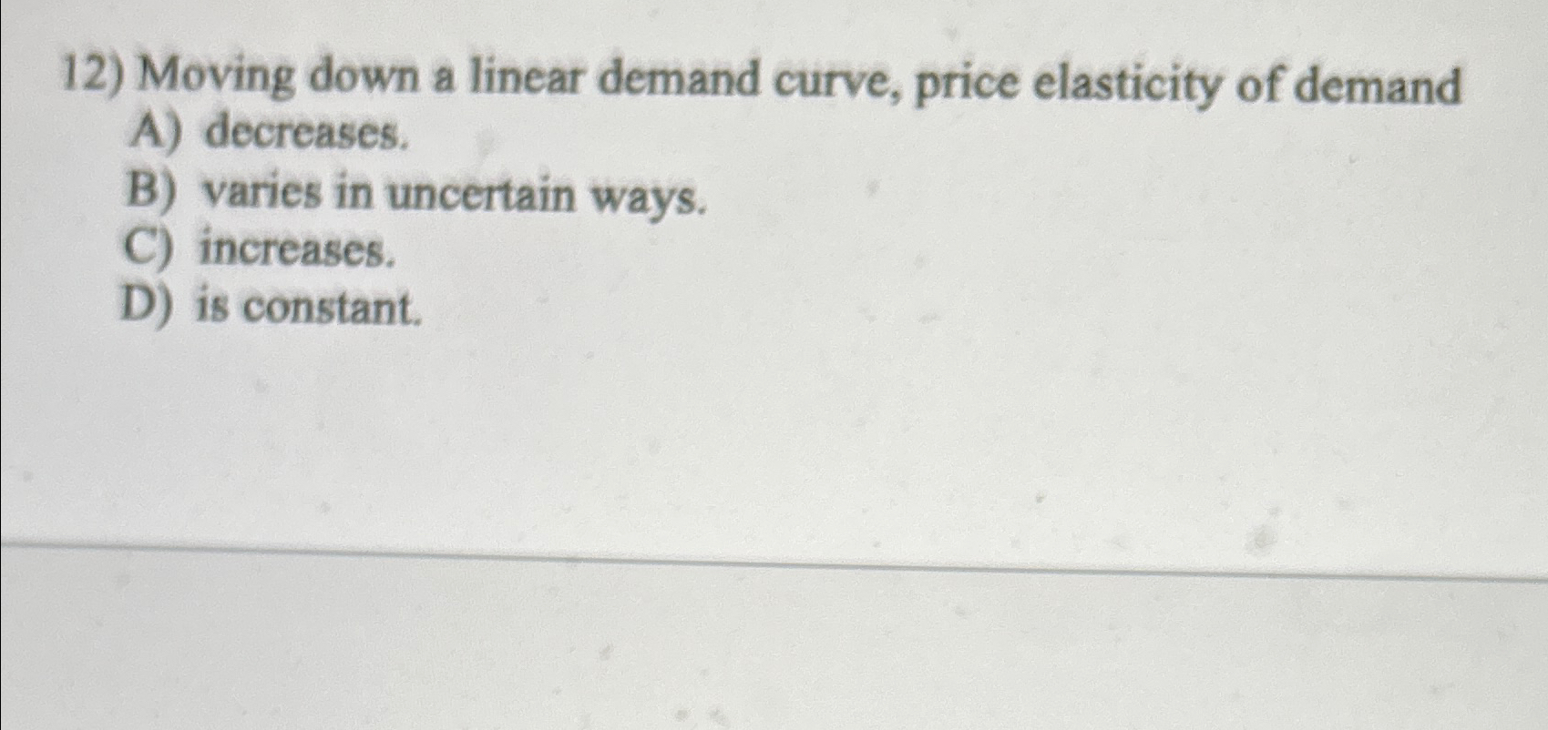 Solved Moving down a linear demand curve, price elasticity | Chegg.com