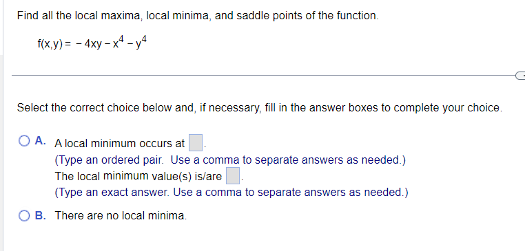 Solved Find all the local maxima, local minima, and saddle | Chegg.com