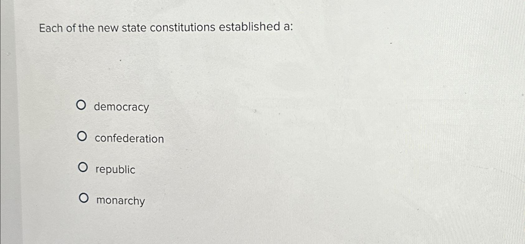 Solved Each of the new state constitutions established | Chegg.com