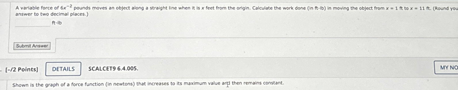 Solved A variable force of 6x-2 ﻿pounds moves an object | Chegg.com
