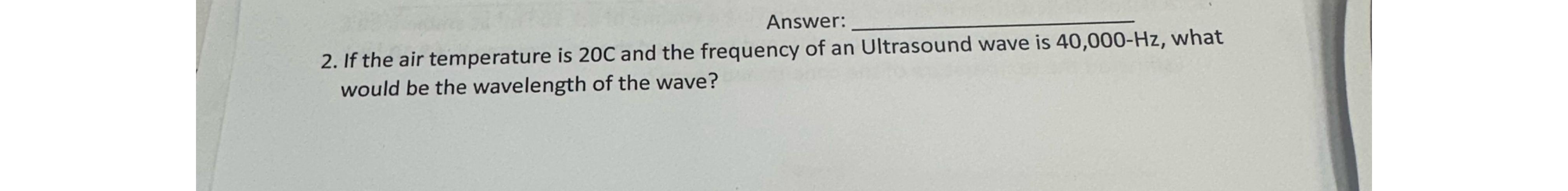 Solved Answer:2. ﻿If the air temperature is 20C ﻿and the | Chegg.com