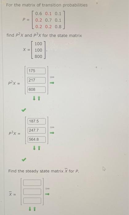 Solved For the matrix of transition probabilities | Chegg.com