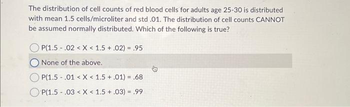 Solved The distribution of cell counts of red blood cells | Chegg.com
