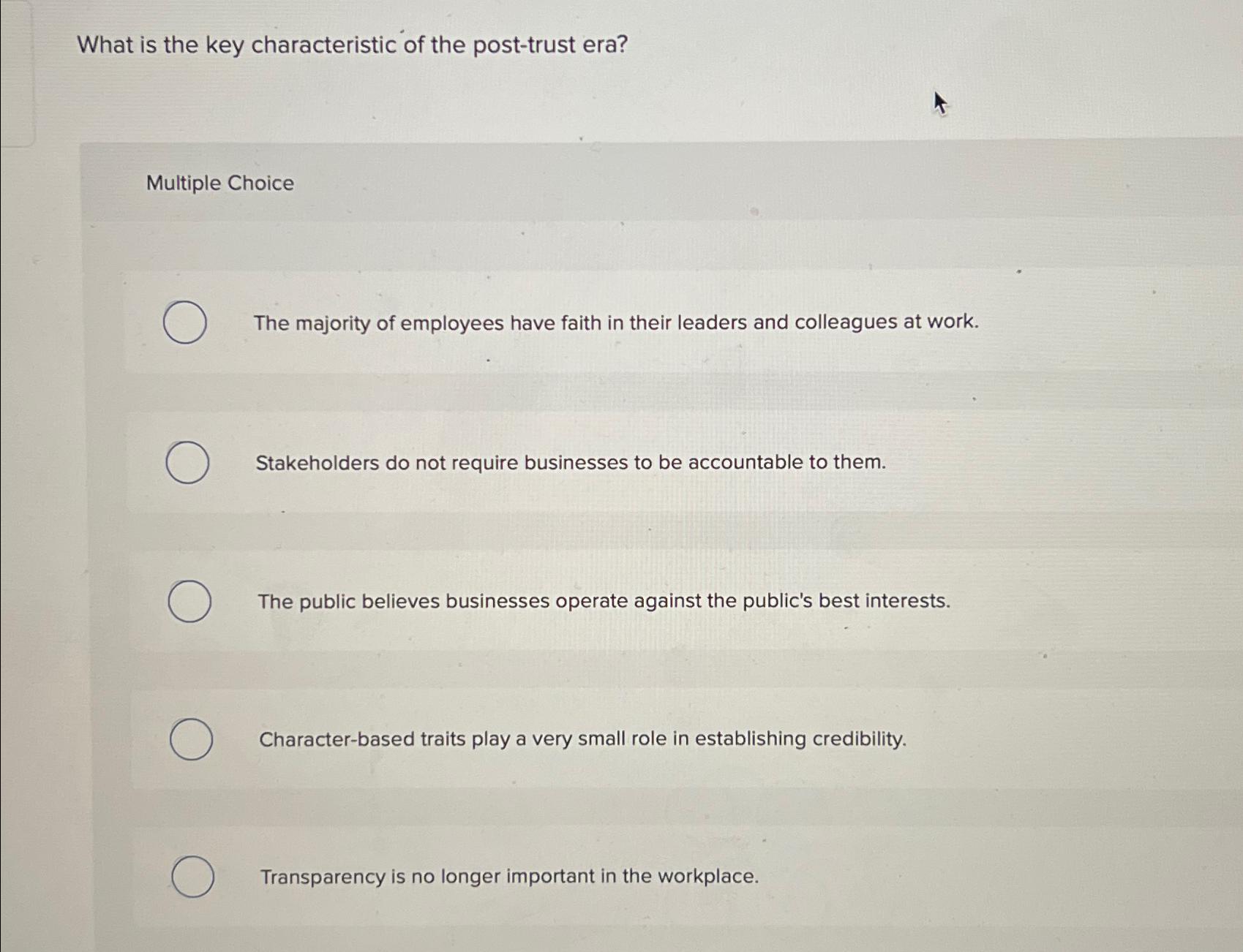 Solved What is the key characteristic of the post-trust | Chegg.com