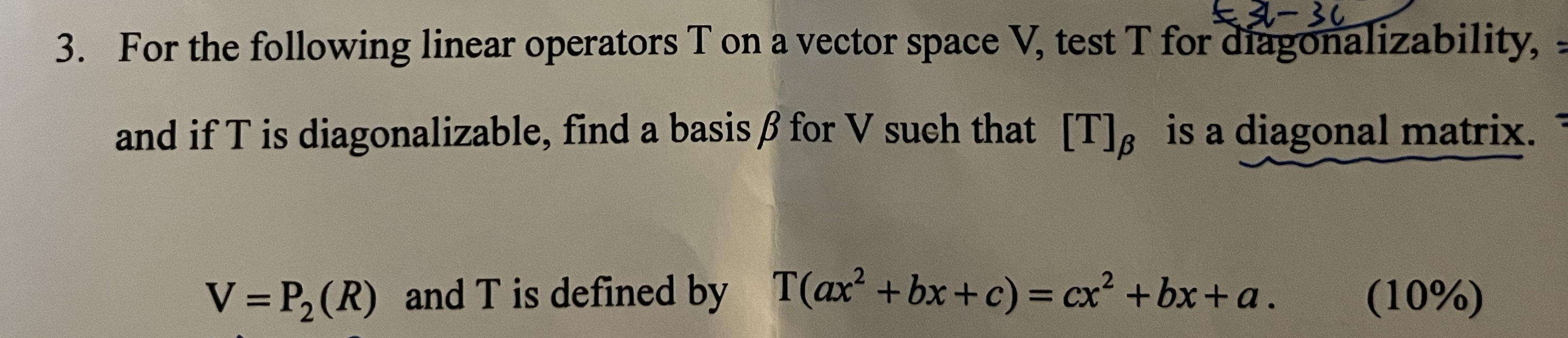 Solved For the following linear operators T ﻿on a vector | Chegg.com