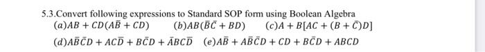 Solved 5.3.Convert following expressions to Standard SOP | Chegg.com