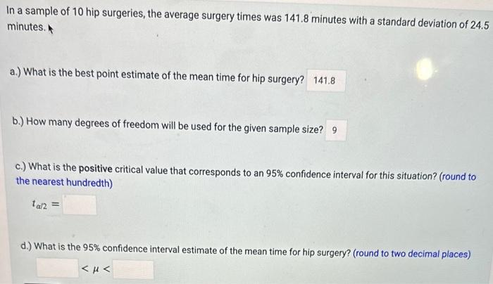 Solved In a sample of 10 hip surgeries, the average surgery | Chegg.com