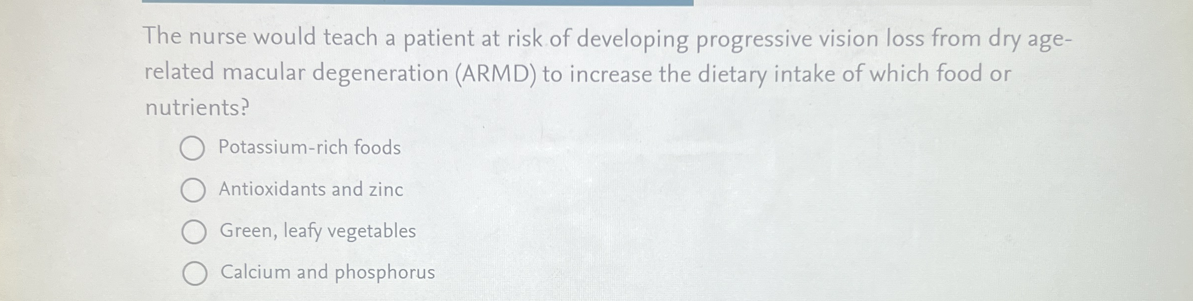 The nurse would teach a patient at risk of developing | Chegg.com
