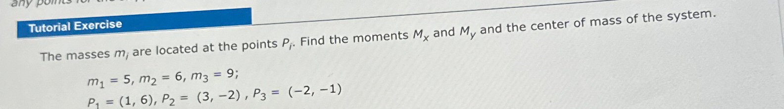 Solved Tutorial ExerciseThe masses mi ﻿are located at the | Chegg.com