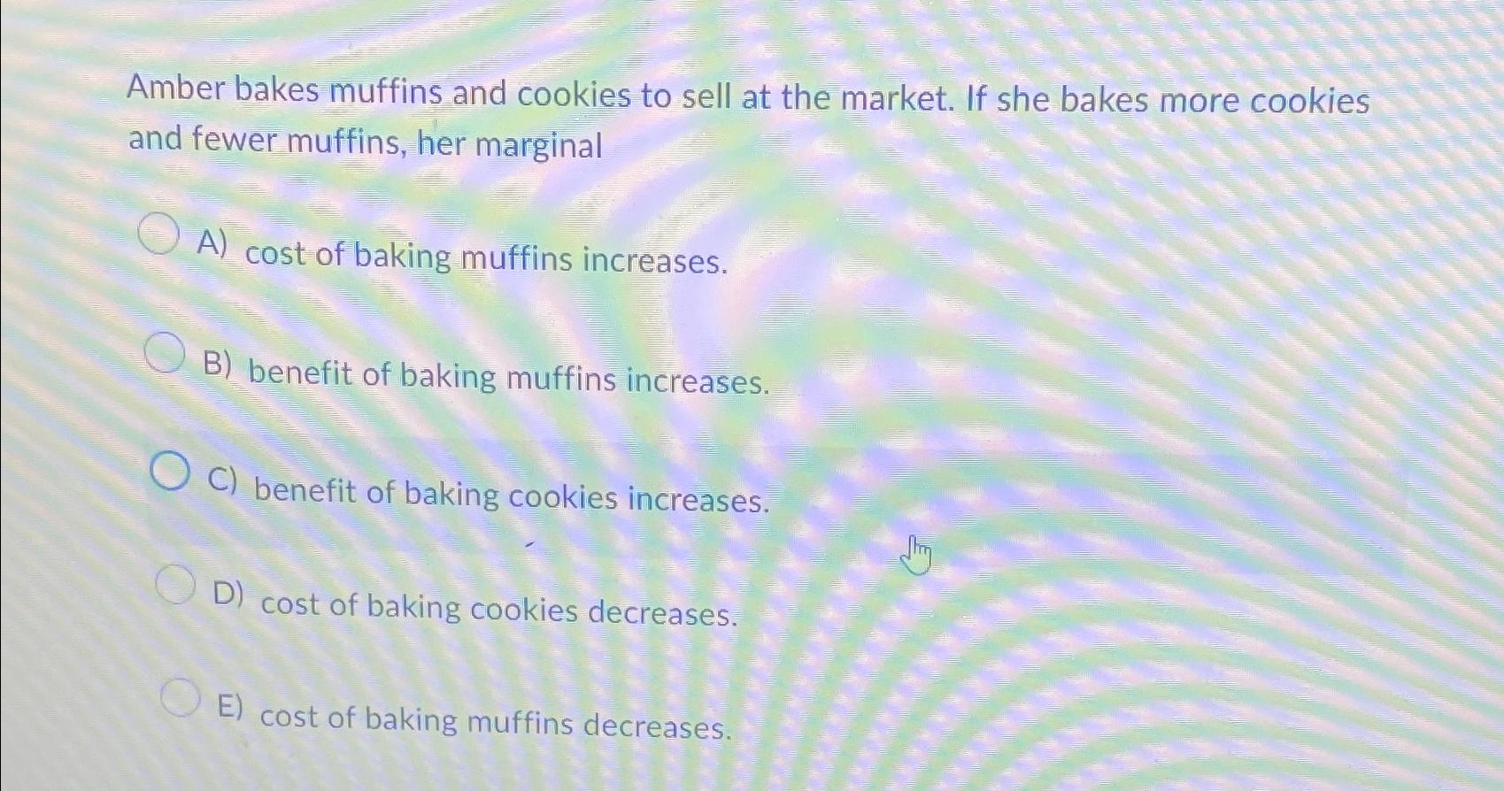 Solved Amber bakes muffins and cookies to sell at the | Chegg.com